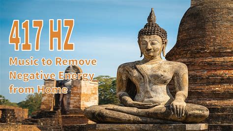 417 Hz Music To Remove Negative Energy From Home Wipes Out Negative