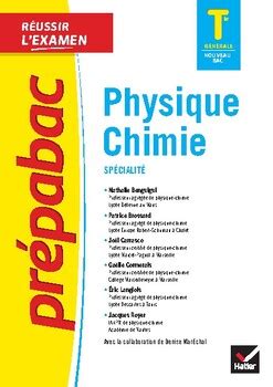 Physique Chimie Tle générale spécialité Prépabac Réussir l examen