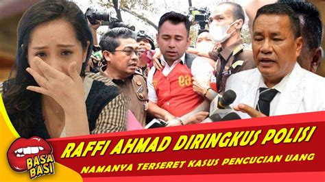 RAFFI AHMAD DITANGKAP POLISI IKUT TERSERET KASUS PENCUCIAN UANG GOSIP
