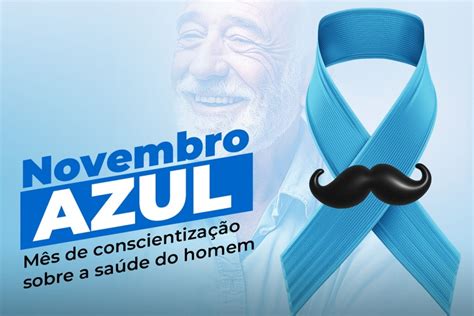 Novembro Azul campanha foca na garantia dos cuidados à saúde do homem