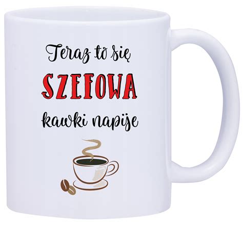 KUBEK KUBKI DO PRACY ŚMIESZNE NAPISY PREZENT W599 W599 Cena Opinie