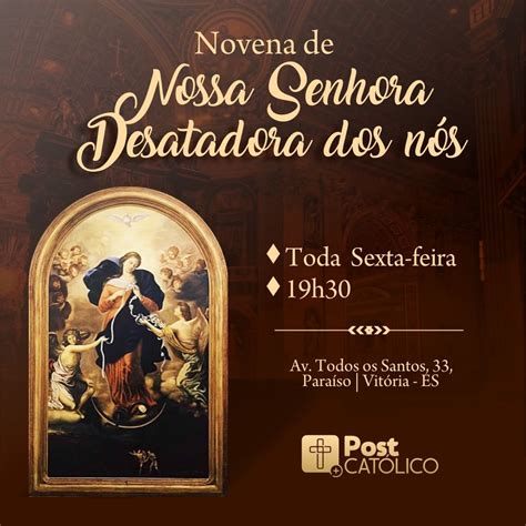 NOVENA DE NOSSA SENHORA DESATADORA DOS NÓS Post Católico