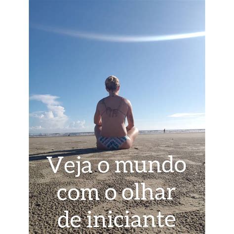 Olhar E Enxergar S O Coisas Diferentes O Quanto Voc Tem Percebido O