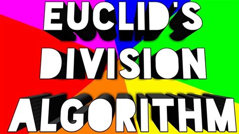 euclid s division algorithm youtube