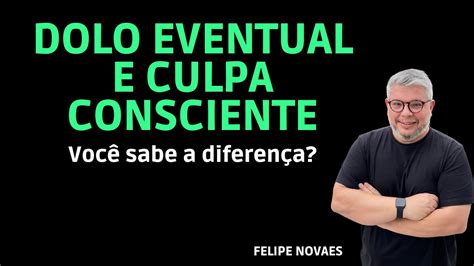 Você sabe a diferença entre dolo eventual e culpa consciente YouTube