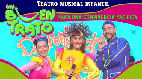 Obra Musical Infantil Un Buen Trato para una convivencia pacífica