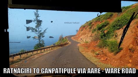 Ratnagiri To Ganpatipule Via Aare Ware Road Konkan Maharashtra