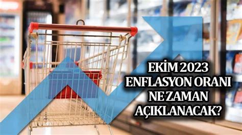 EKİM ENFLASYON ORANI 2023 açıklandı mı TÜİK Enflasyon rakamları ne