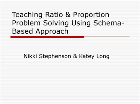 ppt teaching ratio and proportion problem solving using schema based approach powerpoint