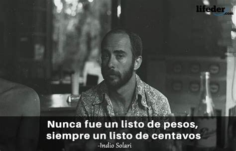 As Melhores Frases Do Ndio Solari Maestrovirtuale