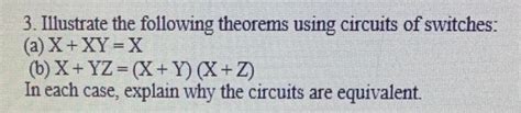 solved 3 illustrate the following theorems using circuits