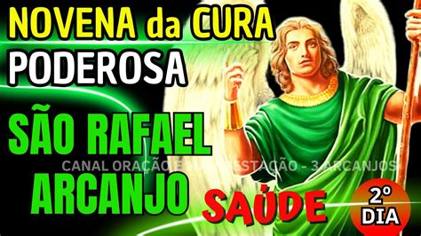 PODEROSA NOVENA DE CURA SÃO RAFAEL ARCANJO BENÇÃO SAÚDE GRAÇA E O