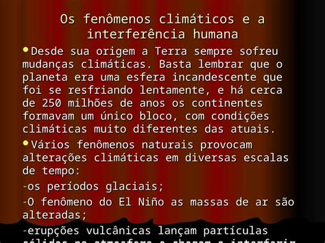 PPT Os fenômenos climáticos e a interferência humana Desde sua origem