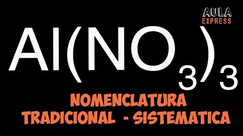 QUIMICA Nomenclatura tradicional stock y sistemática Nitrato de