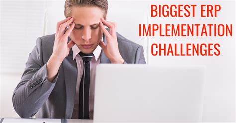 Biggest ERP Implementation Challenges Datix