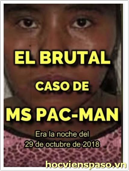 El Caso De Miss PacMan Video La trágica historia de Alejandra Ico Chub