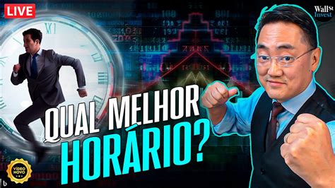 SEM TEMPO PARA OPERAR SAIBA QUAL MELHOR HORÁRIO PARA DAY TRADE LIVE