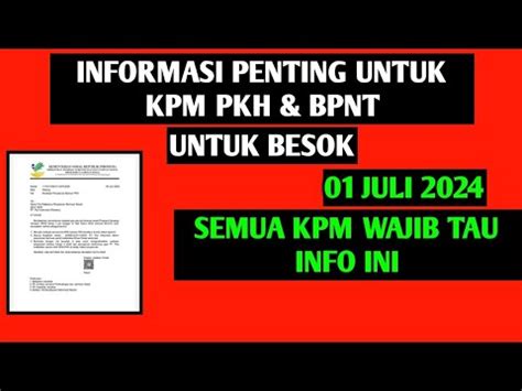 INFO PENTING UNTUK SEMUA KPM PKH BPNT UNTUK BESOK 01 JULI 2024 YouTube