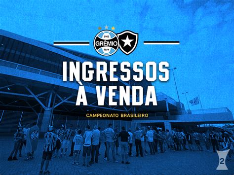 Ingressos Grêmio X Botafogo