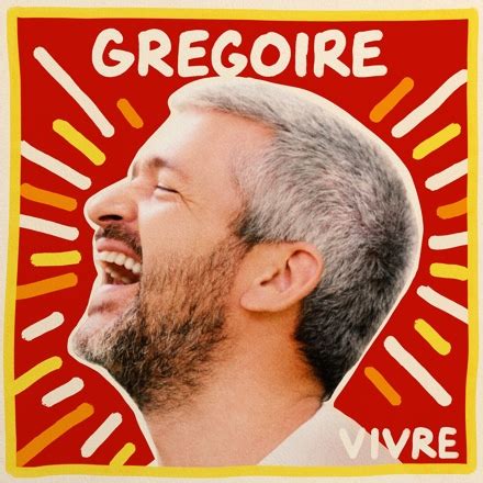 GREGOIRE VIVRE
