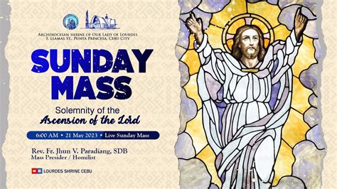 Am Sunday Mass Solemnity Of The Ascension Of The Lord May