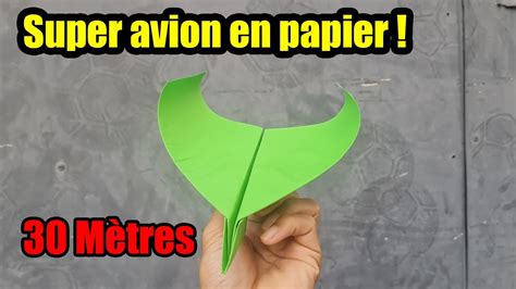 Comment Faire Voler Des Avions En Papier Loin Et Haut Le Meilleur