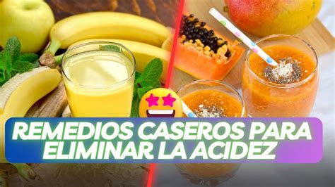 Remedios caseros para eliminar la acidez más de 20 remedios salud