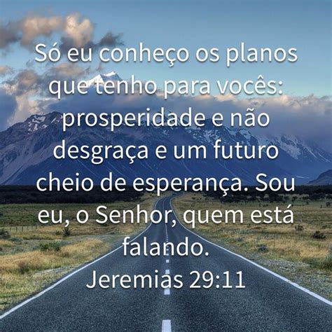 Jeremias 29 11 Só eu conheço os planos que tenho para vocês
