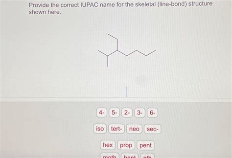 Solved Provide The Correct Iupac Name For The Skeletal L