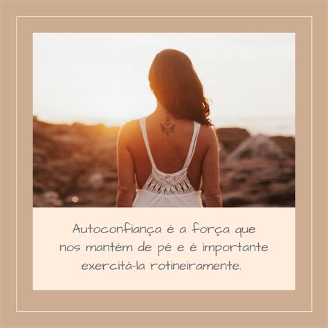 40 mensagens de autoconfiança para não desacreditar de você