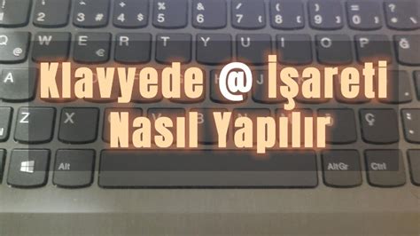 Klavyede et İşareti Nasıl Yapılır YouTube