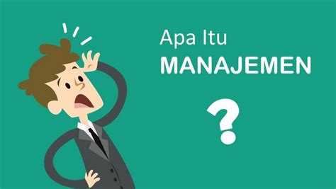 Fungsi Manajemen Pengertian Tujuan Prinsip Unsur Jenisnya