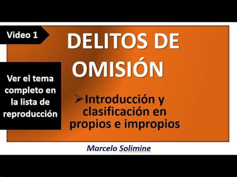 V 1 Introduccion y delitos de omisión propios e impropios YouTube