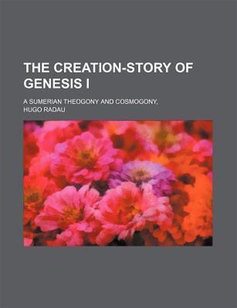 The Creation Story Of Genesis I A Sumerian Theogony And Cosmogony