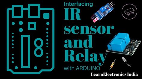 Interfacing IR Sensor And Relay With Arduino YouTube