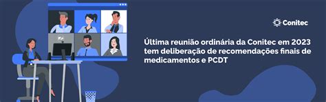 Última reunião ordinária da Conitec em 2023 tem deliberação de