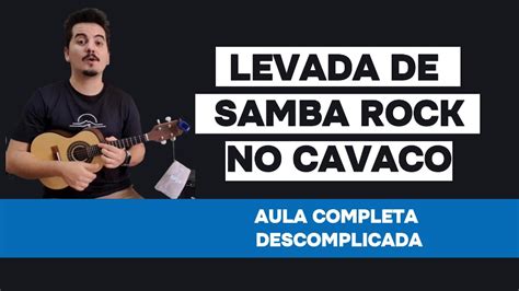 Como Fazer Uma Batida De Samba Rock No Cavaquinho Levada Pr Tica E