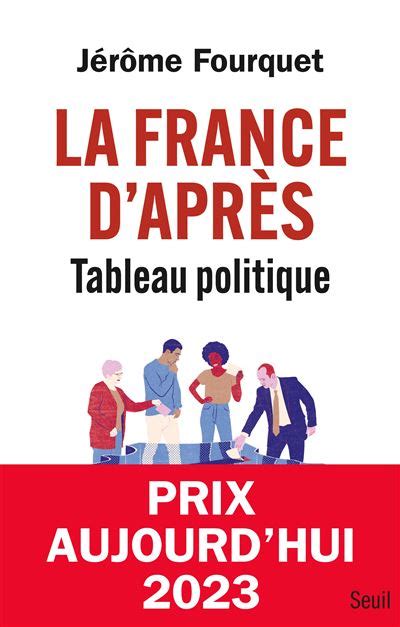 La France d après Tableau politique Dernier livre de Jérôme Fourquet