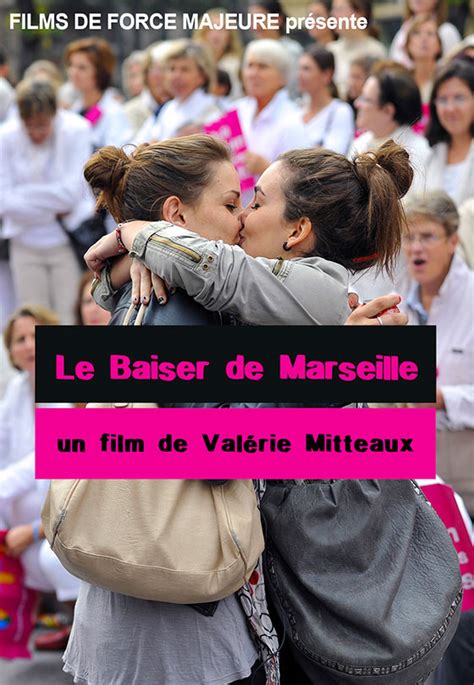 Le Baiser De Marseille Films De Force Majeure
