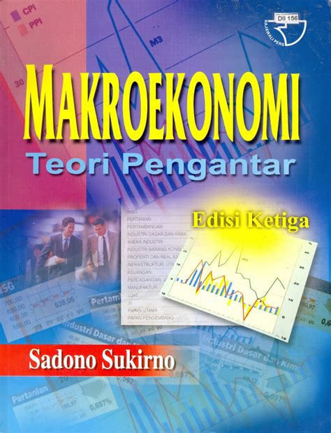 Teori Ekonomi Makro Pengertian Dan Isu Isu Utama Gramedia Literasi