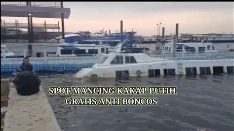 MANCING IKAN KAKAP DI SINI ANTI BONCOS Tempat Mancing Kakap
