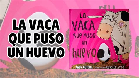 La Vaca Que Puso Un Huevo Cuento Infantil Cuentacuentos Infantiles