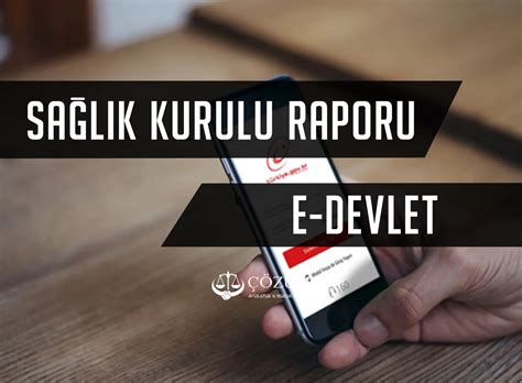 Sağlık Kurulu Raporu Nedir ve Nasıl Alınır Çözüm Avukatlık