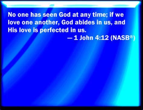 Bible Verse Powerpoint Slides For 1 John 4 12