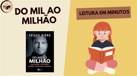 Do mil ao milhão Sem cortar o cafezinho Thiago Nigro YouTube