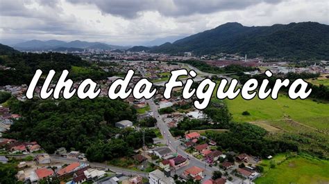 Ilha Da Figueira Jaragua Do Sul SC YouTube