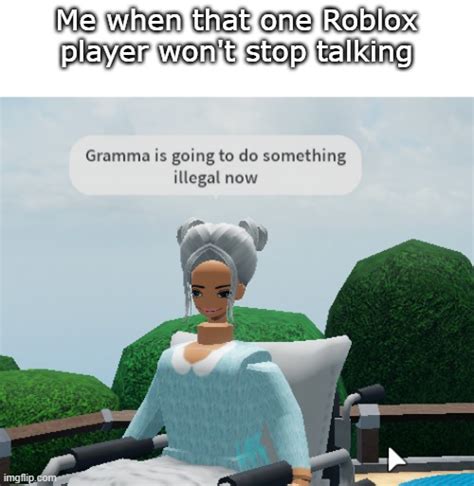 Gramma CHILL OUT Imgflip