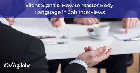 Silent Signals How To Master Body Language In Job Interviews CalAgJobs