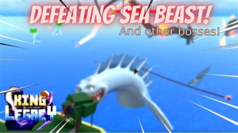 Sea Beast Hunting More Bosses King Legacy YouTube