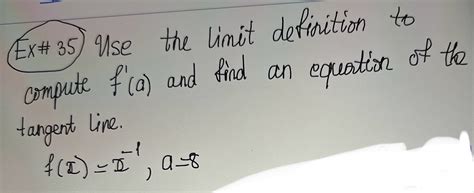 Solved Ex 35 Use The Limit Definition To Compute F A Chegg
